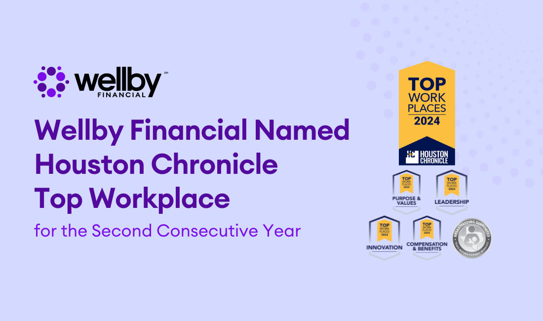 Wellby Financial Named Houston Chronicle Top Workplace for the Second ...
