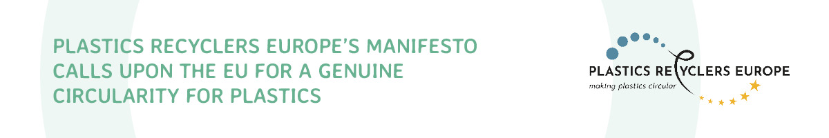 Plastics Recyclers Europe’s Manifesto calls upon the EU for a genuine ...