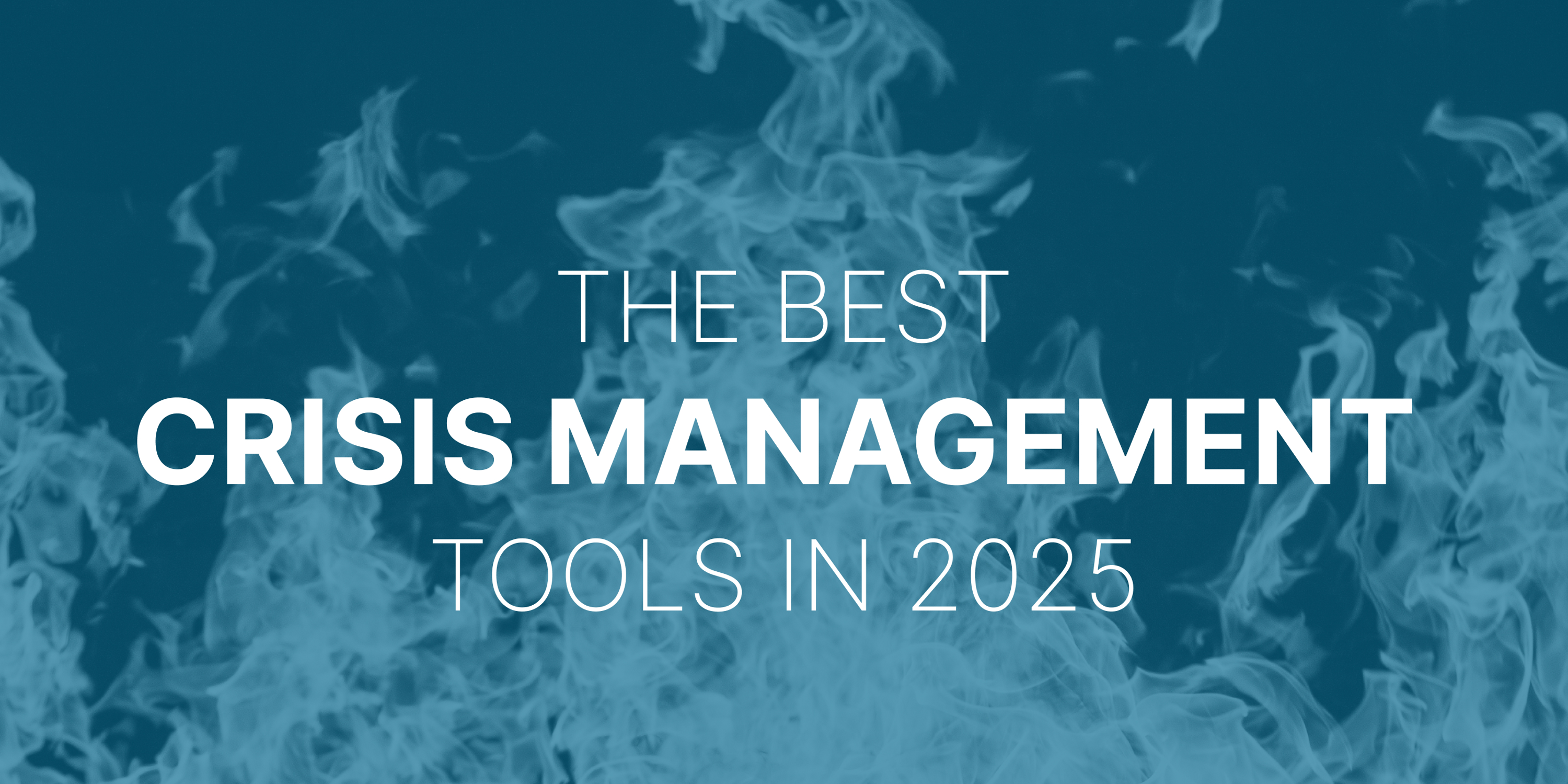 Crisis Management Tools: The 3 Essential Ones Everyone Needs