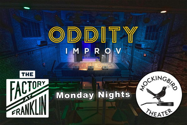 Oddity Improv Brings Laughter and Surprise to the Mockingbird Theater ...