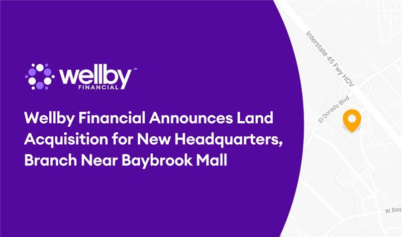 Wellby Financial Announces Land Acquisition for New Headquarters ...