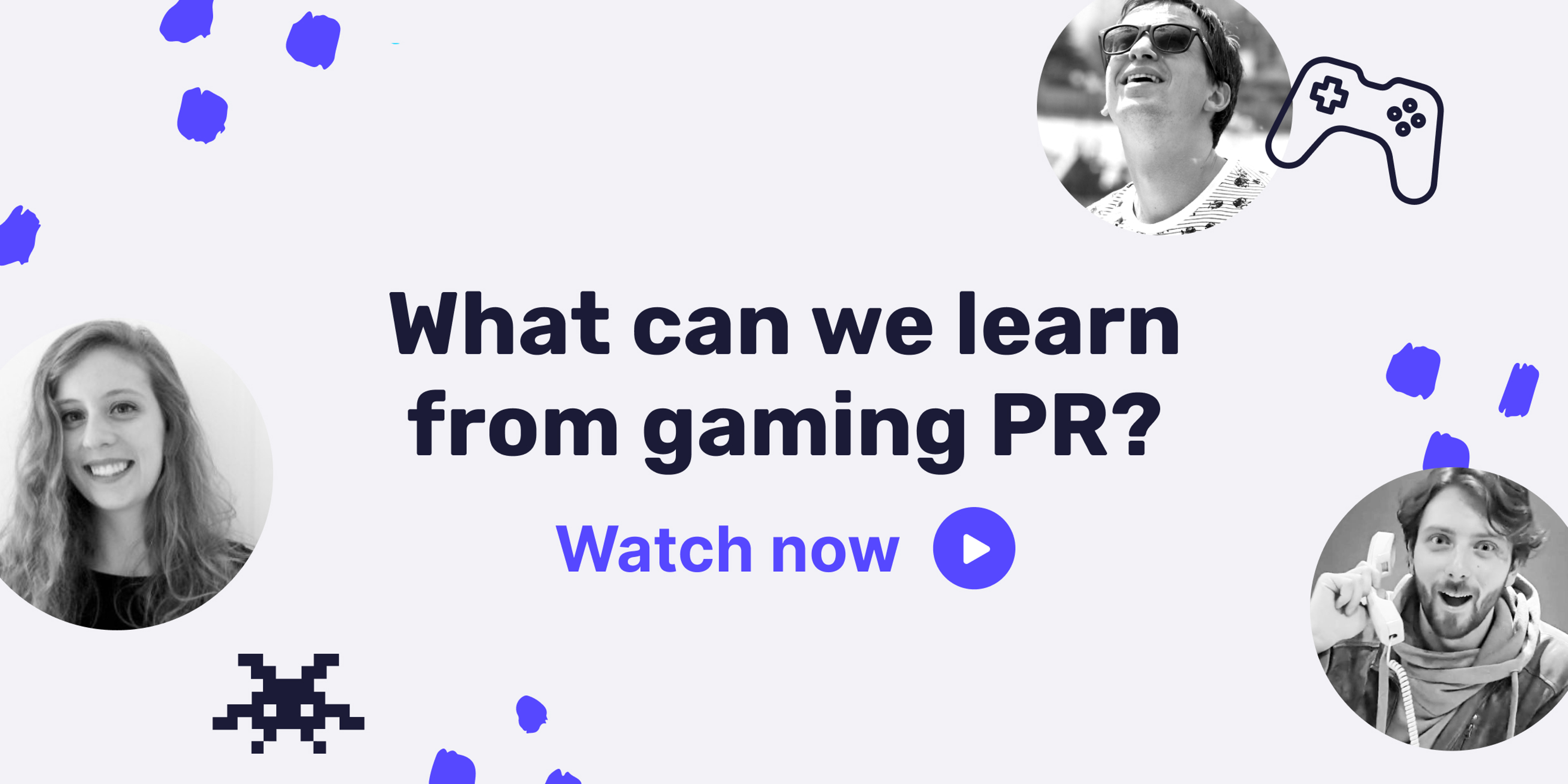 What can we learn from gaming PR? | Watch now