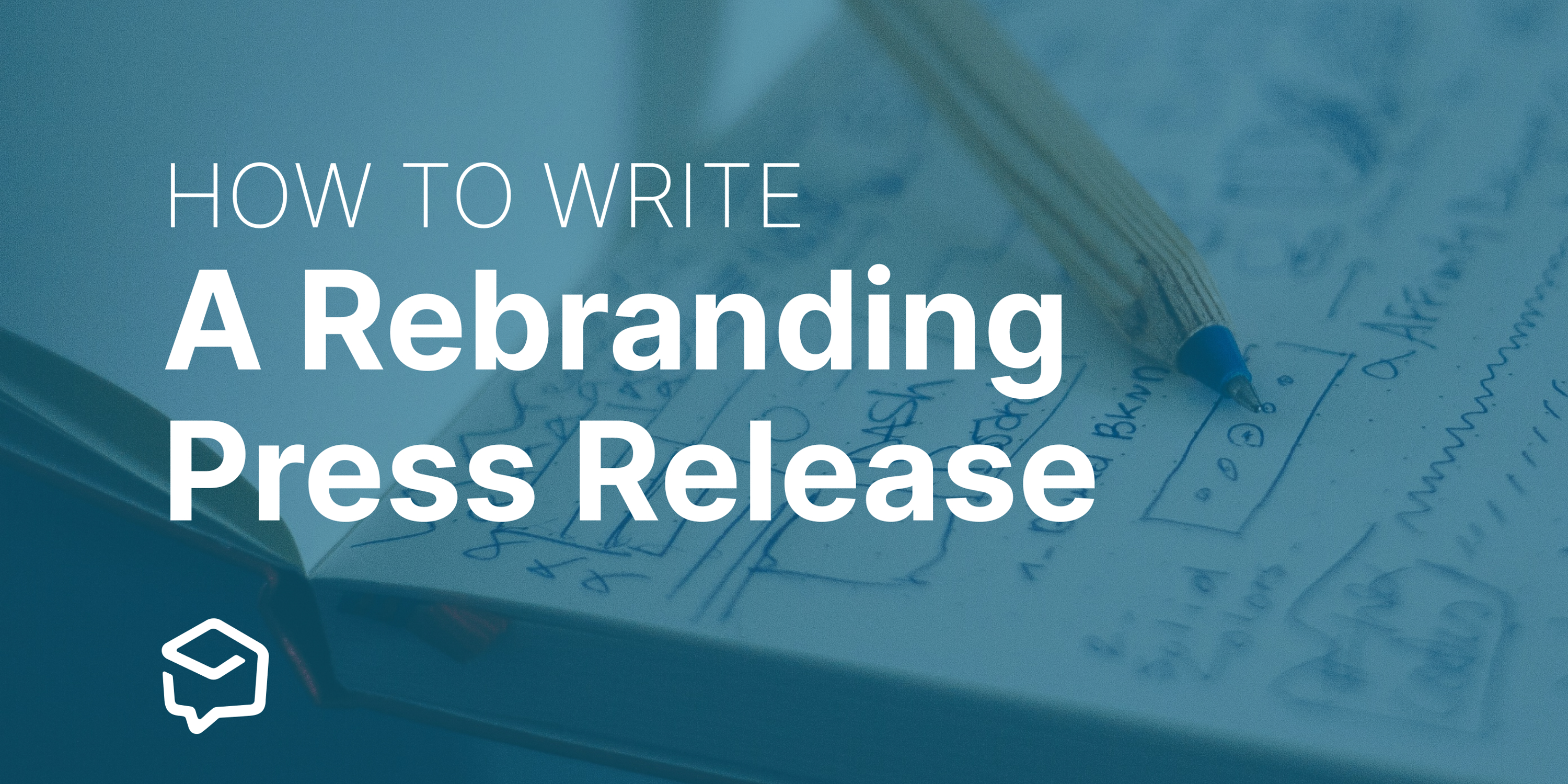 How to Write a Rebranding Press Release (w/ Template)