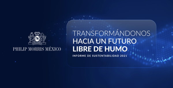 Por un futuro sin humo: Philip Morris México presenta su Informe de ...