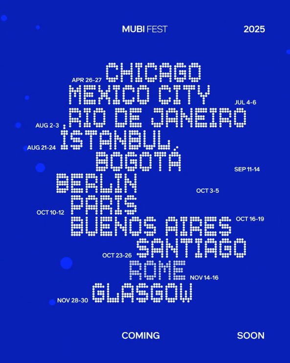 MUBI ANUNCIA LAS FECHAS GLOBALES DE LAS EDICIONES DE MUBI FEST 2025
