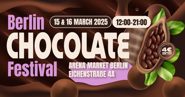 Berlin Chocolate Festival 2025: Ein Wochenende ganz im Zeichen der ...