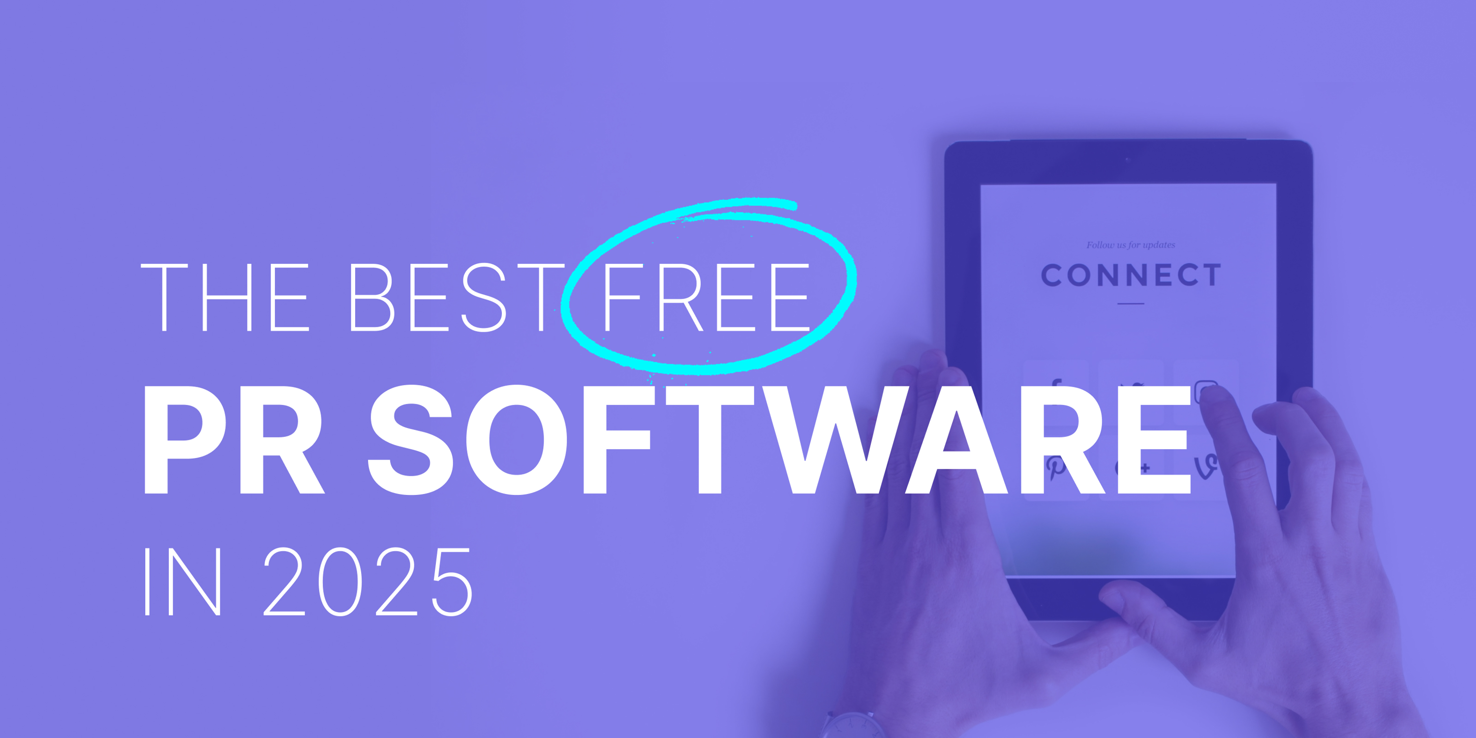 13 Free PR Software Tools To Manage PR On A Budget [2025]