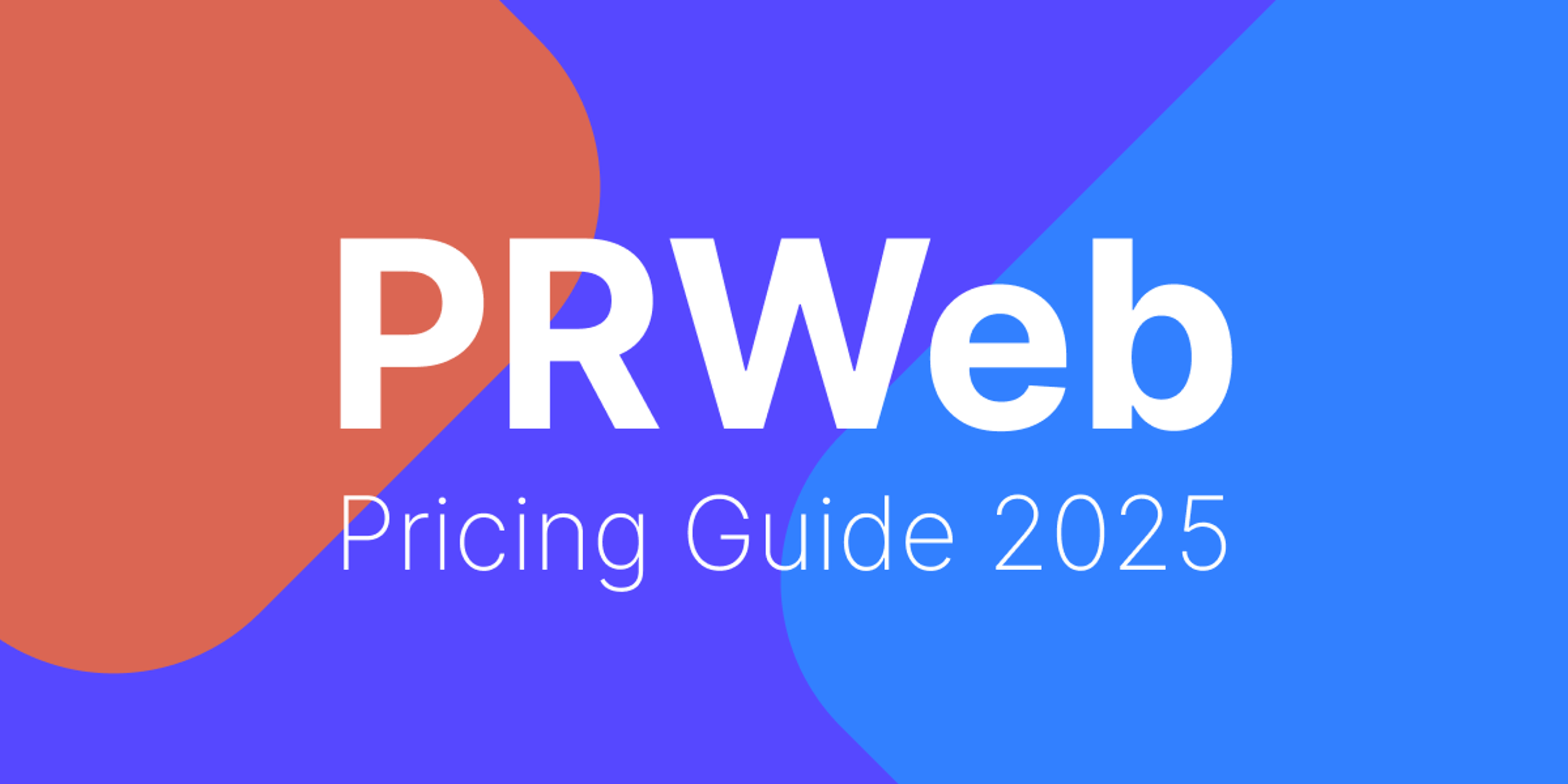 PRWeb Pricing Guide 2025: Costs & Plans Broken Down